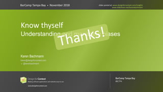 Know thyself: Understanding and managing biases | PPTX