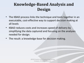 Knowledge-Based Analysis and Design (KBAD): An Approach to Rapid ...