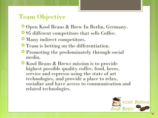 Kool Beans and Brew Power Point Pres | PPT