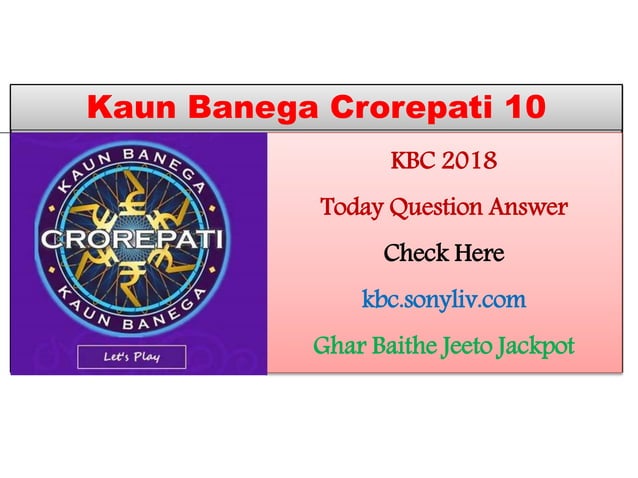 KBC GBJJ Today Question | PPT