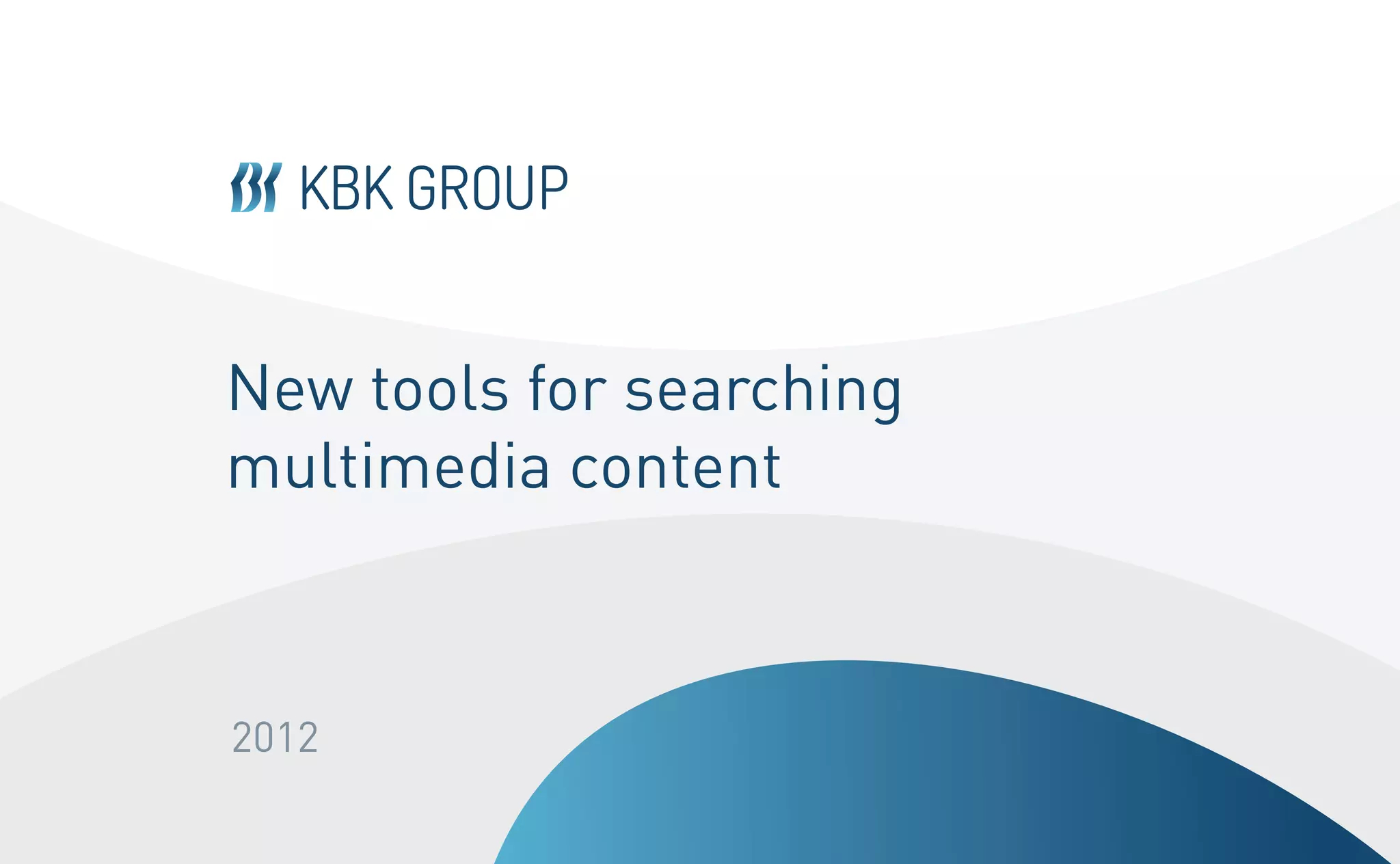 New tools for searching multimedia content | PPT