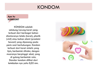 Alat kontrasepsi non hormonal Kondom.pptx