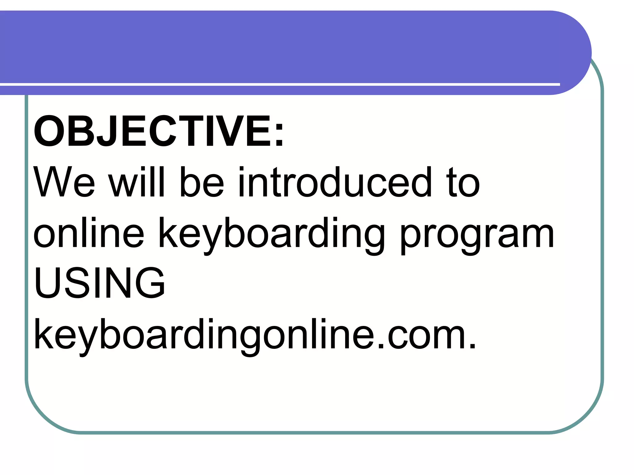 Keyboarding Lesson 1 | PPT