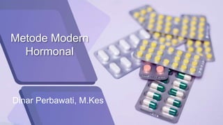 KB METODE HORMONAL.pptx