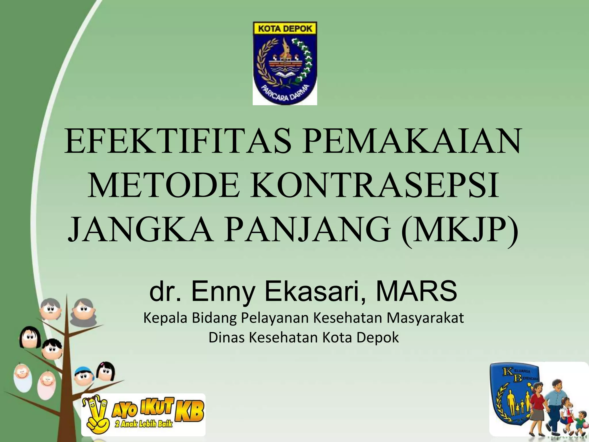 METODE KONTRASEPSI JANGKA PANJANG | PPTX