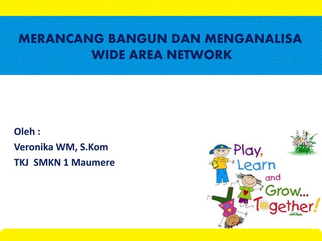 Merancang Bangun dan Menganalisa WAN | PPTX