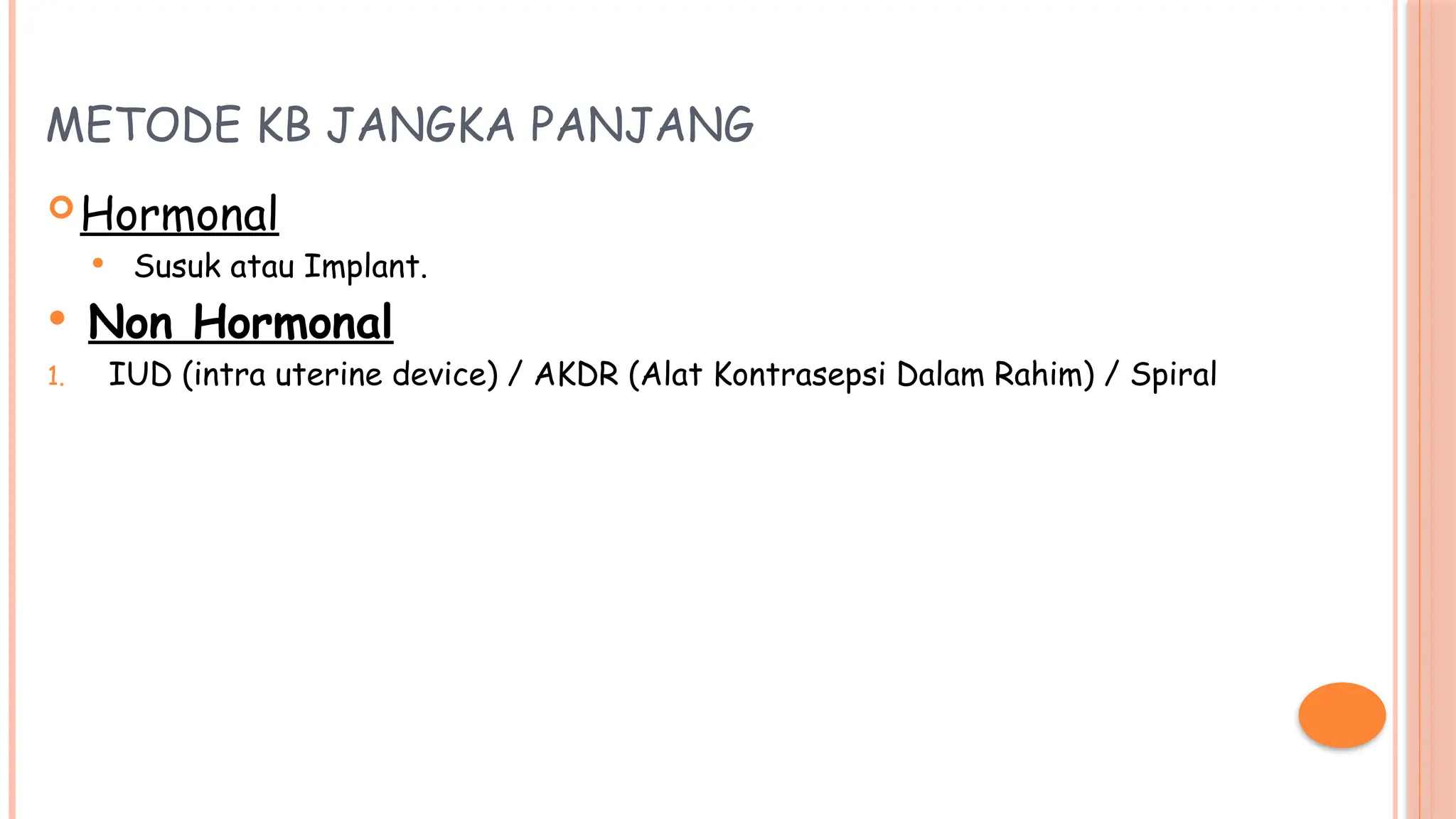 PPT alat kontrasepsi jangka panjang untuk pasangan usia subur | PPTX