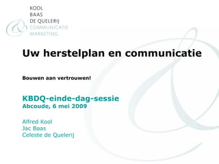 KBDQ Einde Dag Sessie juni 2009 | PPT | Retirement Planning | Personal ...