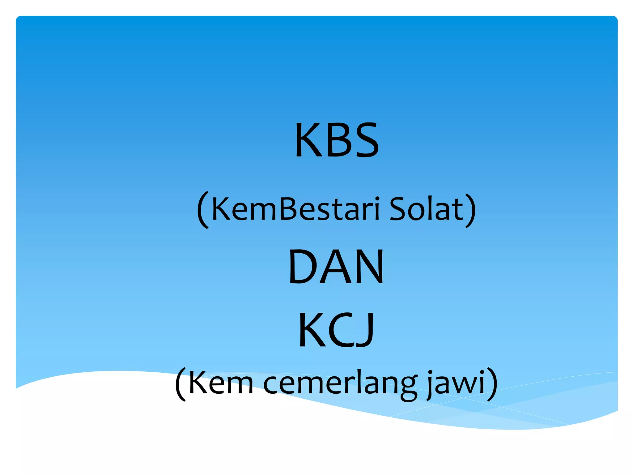 Kbs dan kcj | PPTX