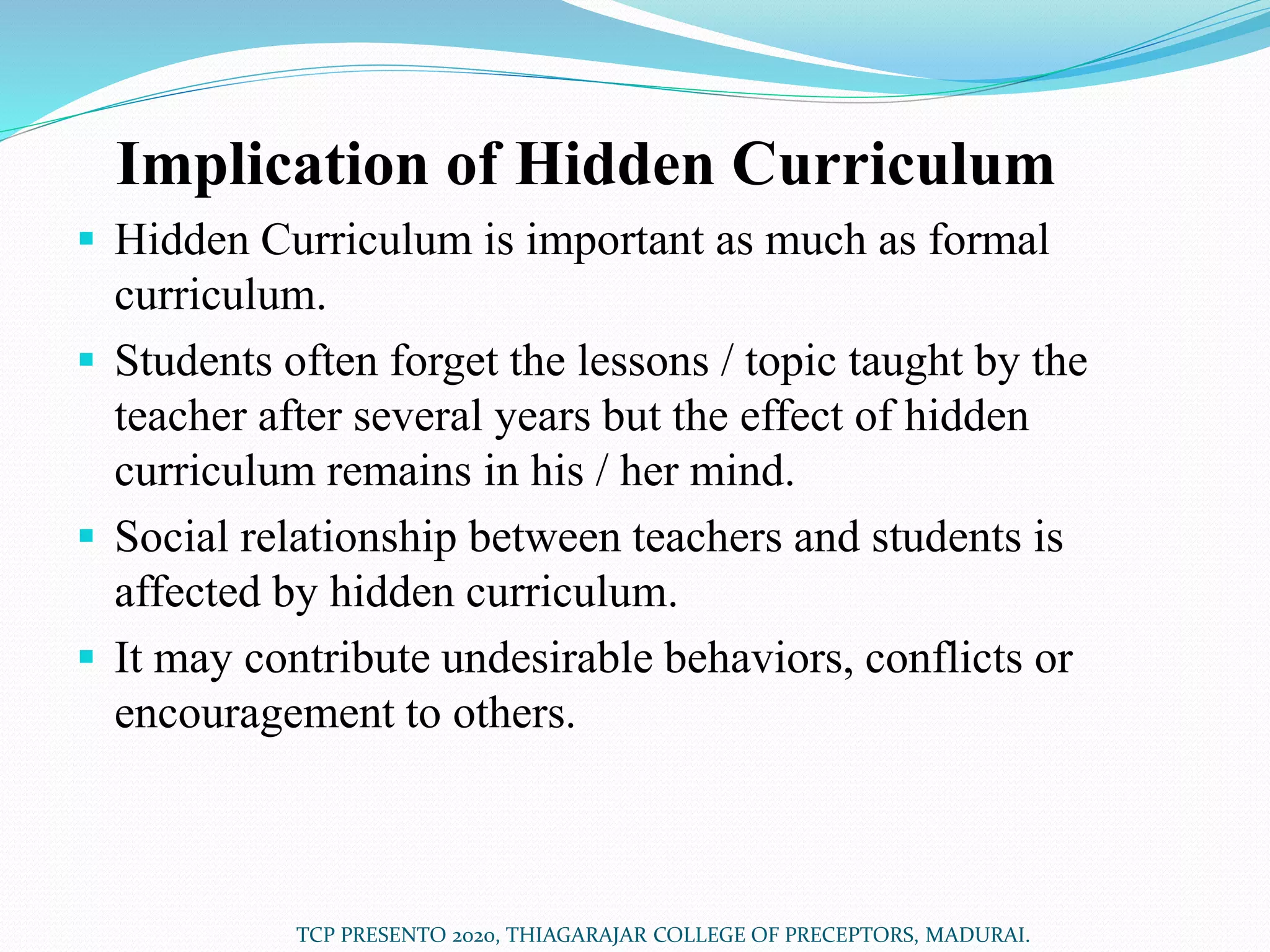 HIDDEN CURRICULUM AND THE ROLE OF HDDEN CURRICULUM IN DEVELOPMENT OF ...