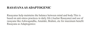 Rasayana in ayurveda | PPTX