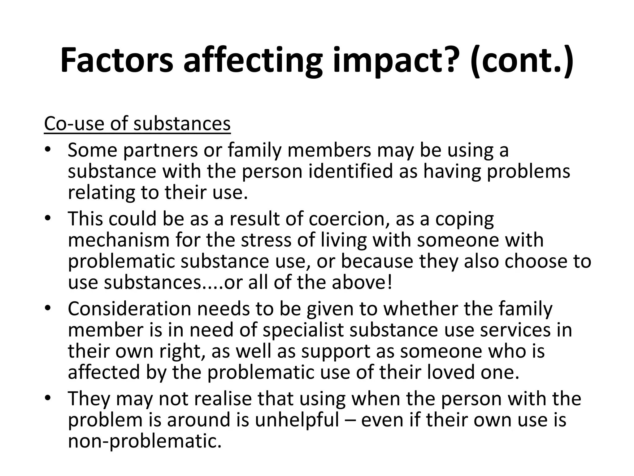 Impact of problematic substance use on family members, friends and ...