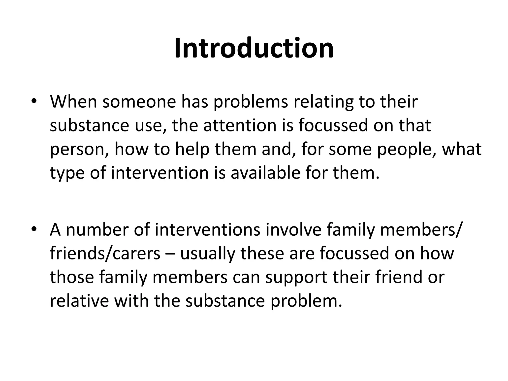 Impact of problematic substance use on family members, friends and ...
