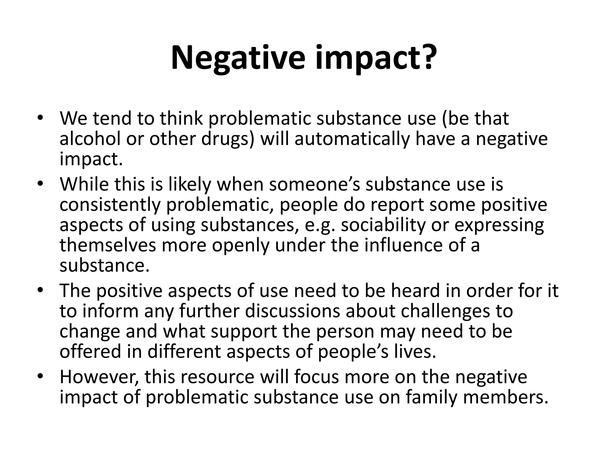 Impact of problematic substance use on family members, friends and ...
