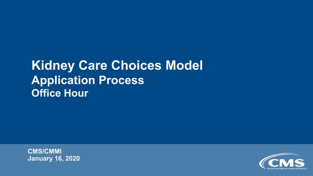 Office Hours: Kidney Care Choices (KCC) Model - Application | PPT