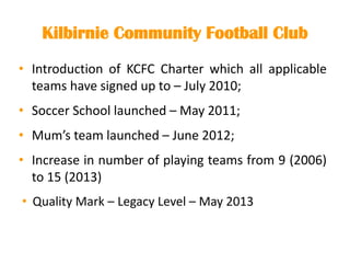 Ritchie Wilson: Kilbirnie Community Football Club Overview | PDF