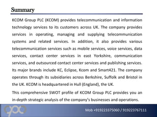Kcom group plc (kcom) financial and strategic swot analysis review | PPT | Business ...