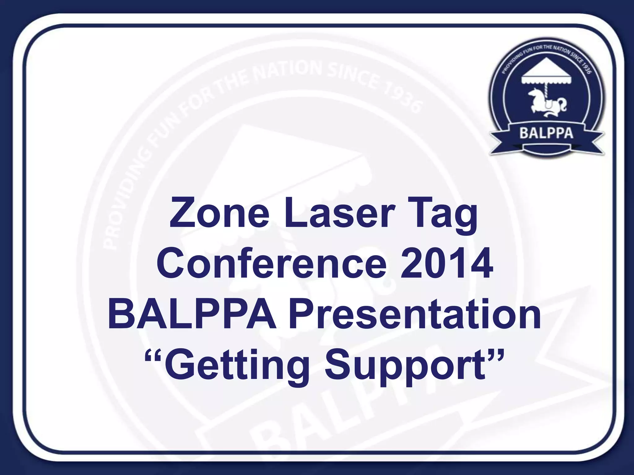 BALPPA Membership presentation to the Laser Tag Conference | PPT