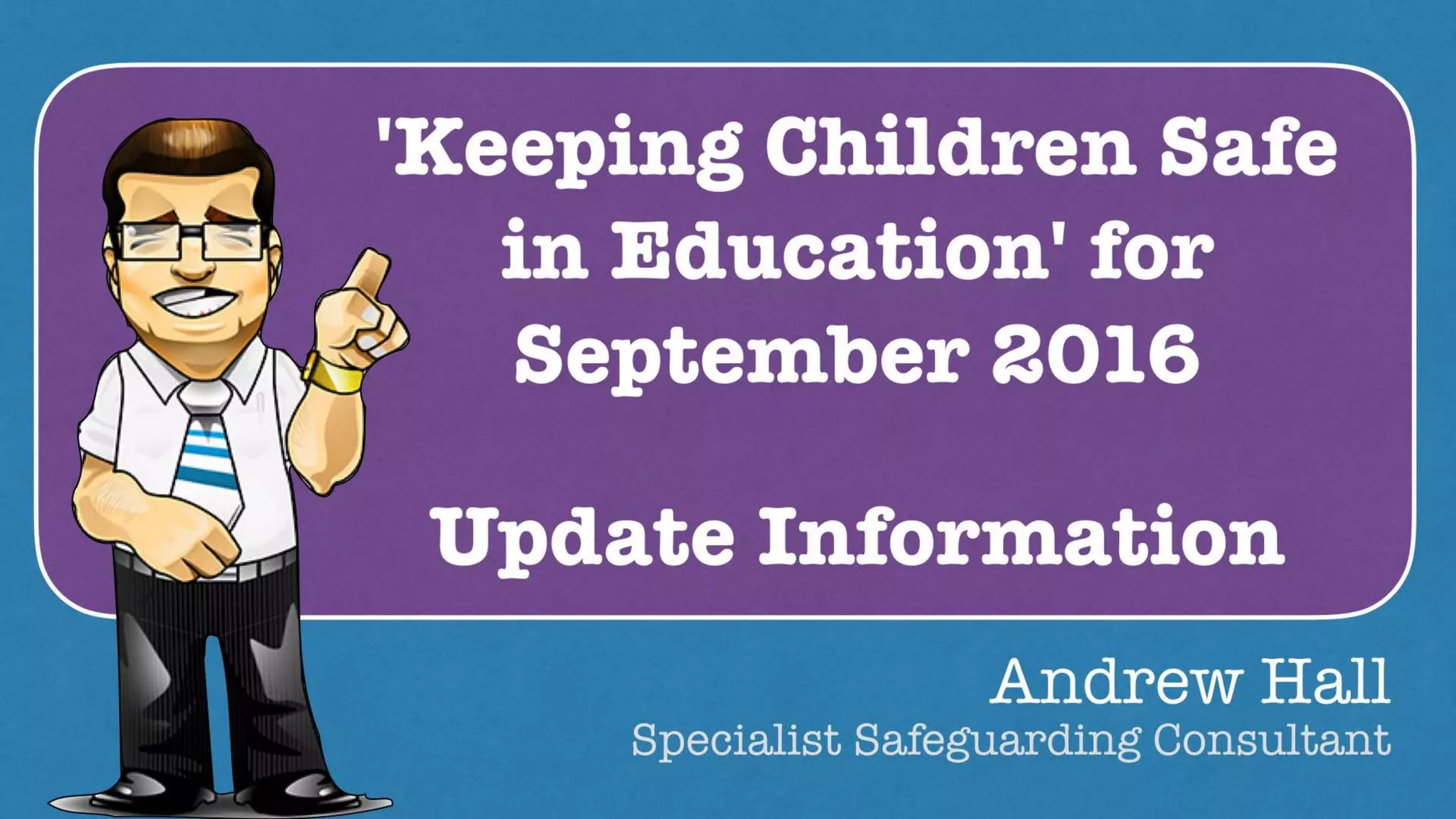 Keeping Children Safe in Education 2016 | PPTX