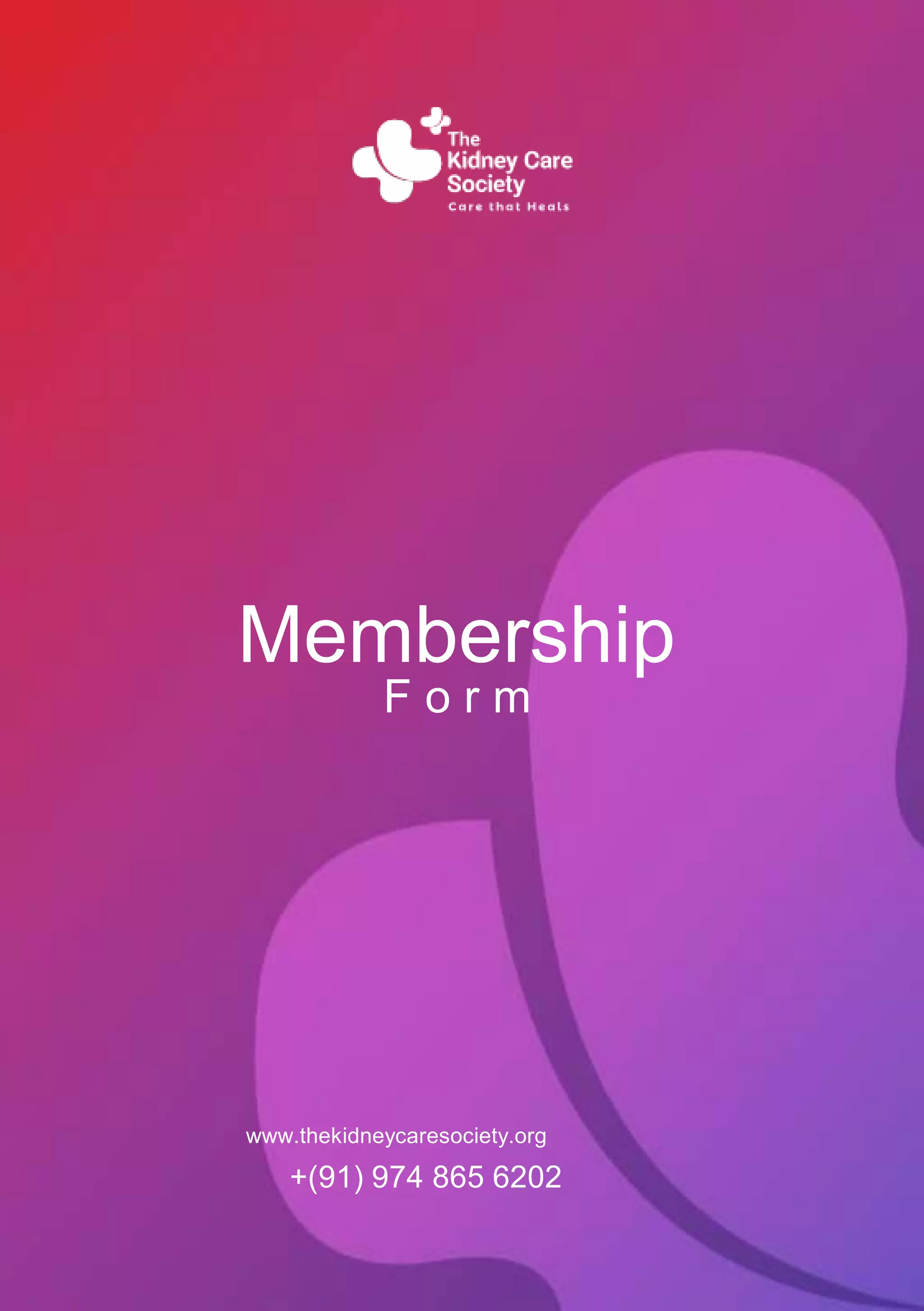 The Kidney Care Society - Membership Form | PPTX