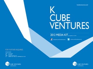K Cube Ventures 2012 Media Kit | PPT
