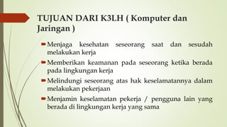 Kd 3.1 menerapkan k3 lh disesuaikan lingkungan kerja | PPT