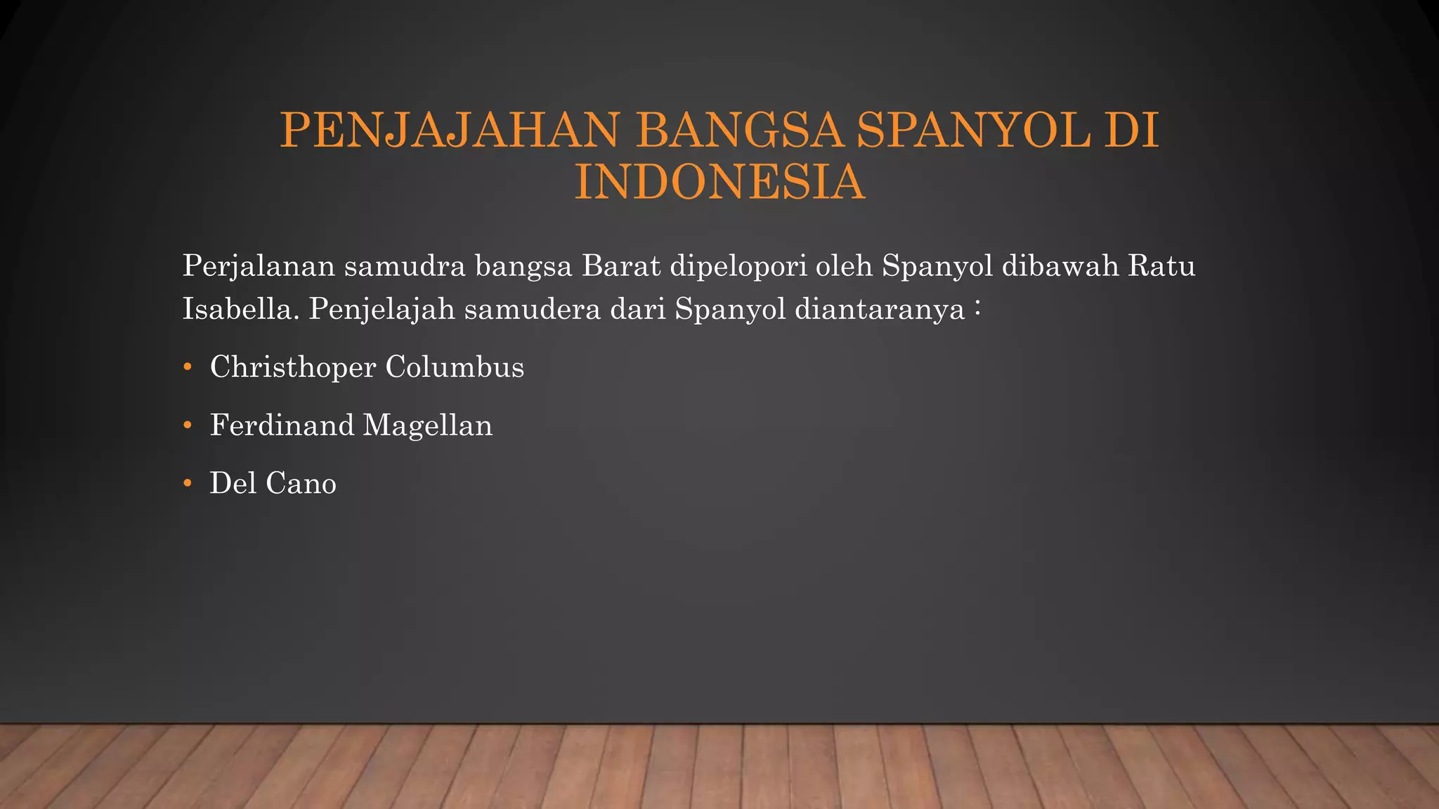 KD 3.1.2 Penjajahan Bangsa Spanyol di Indonesia.pptx