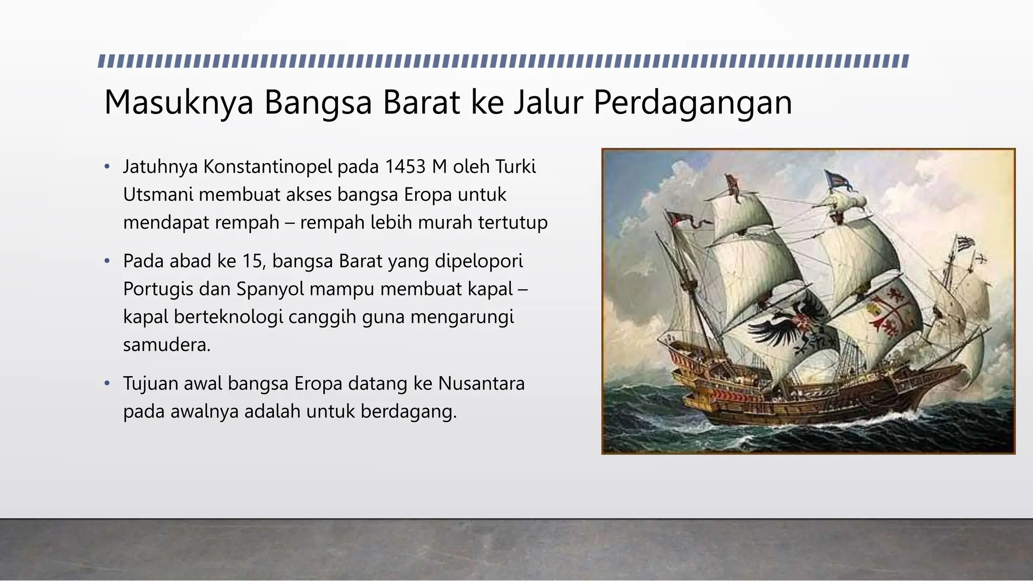 KD 3.1.1 Proses masuk dan perkembangan penjajahan bangsa Eropa ...