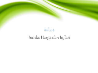 KD 3.4 Indeks Harga dan Inflasi kelas XI.pptx