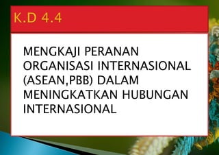 menjelaskan peranan dan tujuan pbb | PPTX