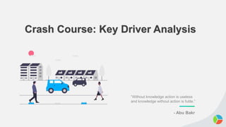 Key Driver Analysis: A Crash Course in Customer Experience Reporting ...