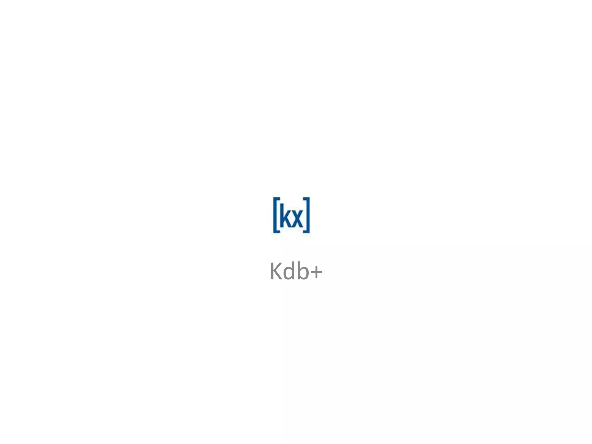KDB+ Lite | PPT
