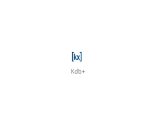KDB+ Lite | PPT