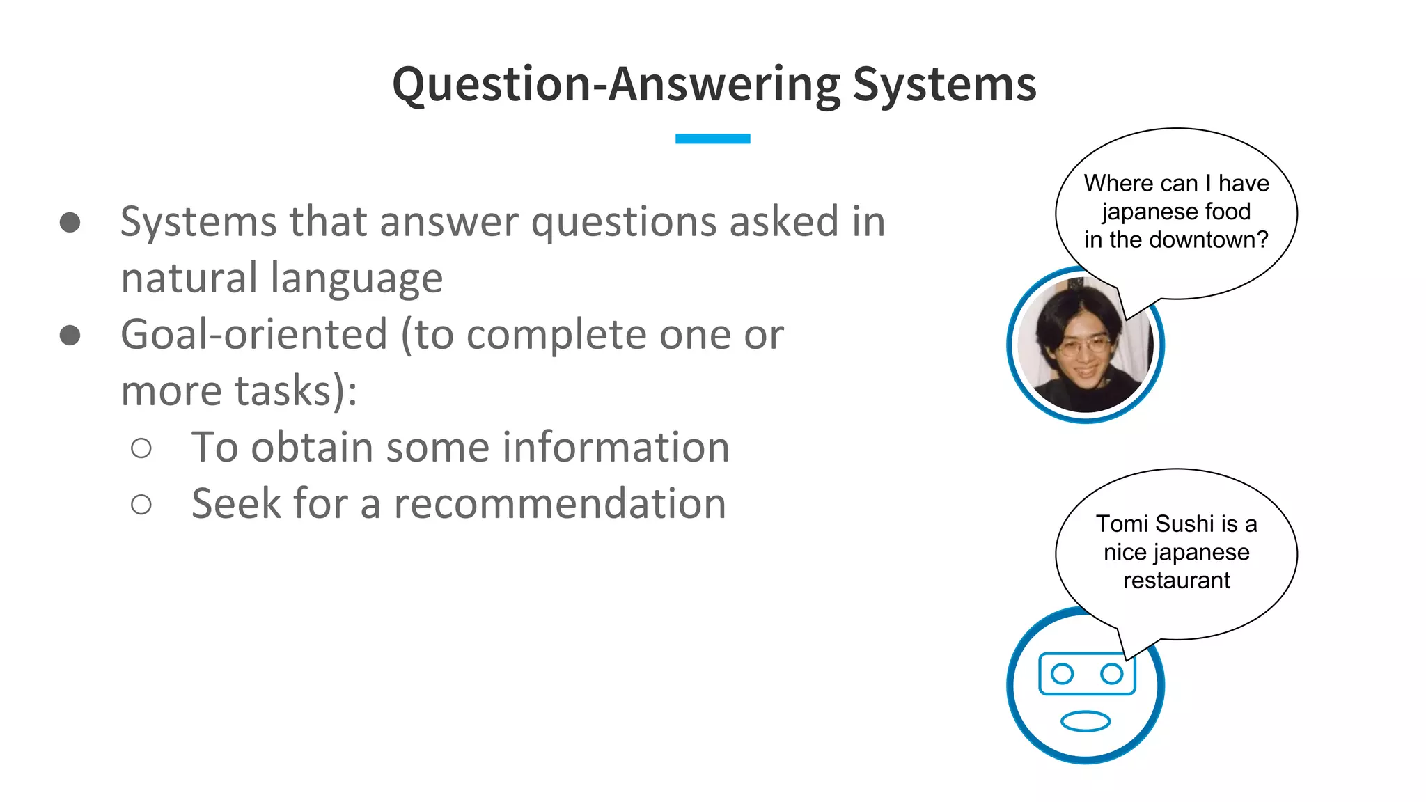 [KDD 2018 tutorial] End to-end goal-oriented question answering systems ...