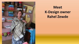 K design Addis Ethiopia: Ethiopian Weaving and Embroidery | PPTX