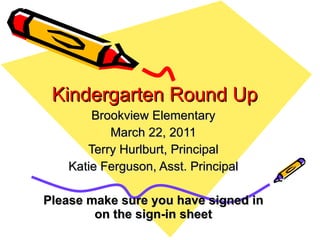 Kindergarten Round Up 2011-12 | PPT