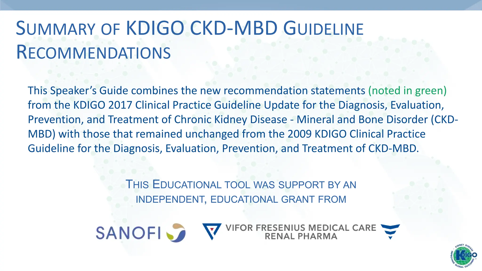 KDIGO-2017-CKD-MBD-Update_Speakers-Guide_Revised-8.18.pptx