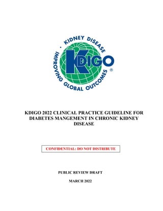 KDIGO-2022-Diabetes-Management-GL_Public-Review-draft_1Mar2022.pdf