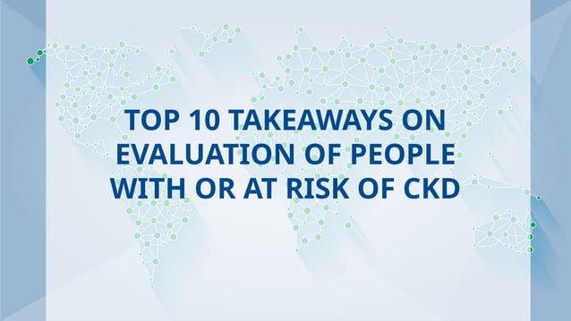 KDIGO-2024-CKD-Guideline-Top10-Highlight.pptx