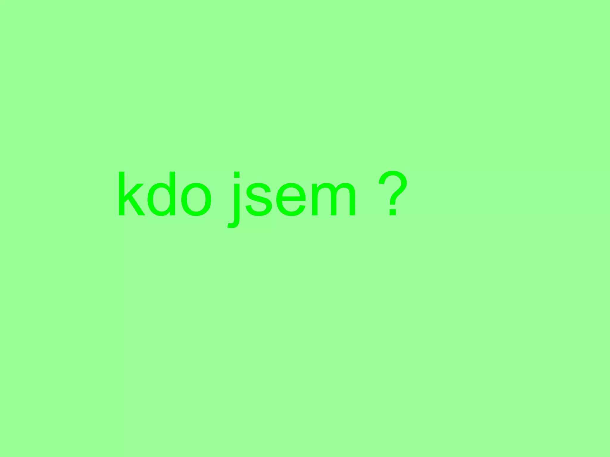 Kdo jsem 13 | PPT