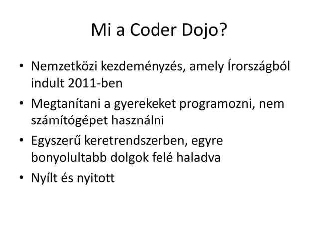 Kódolás dekódolva: Coder Dojo Szegeden | PPT