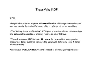 Kidney Donor Profile Index (KDPI) | PPT | Blood Disorders | Diseases ...
