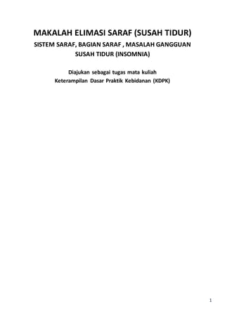 KONSEP DASAR PRAKTIK KEBIDANAN (MAKALAH SISTEM SARAF SUSAH TIDUR/INSOM) | DOCX