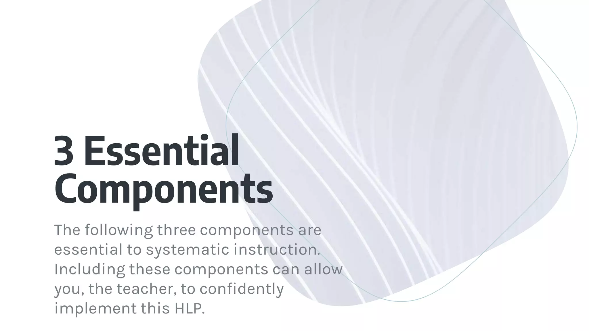 HLP #3 - Systematically Designed Instruction | PPT