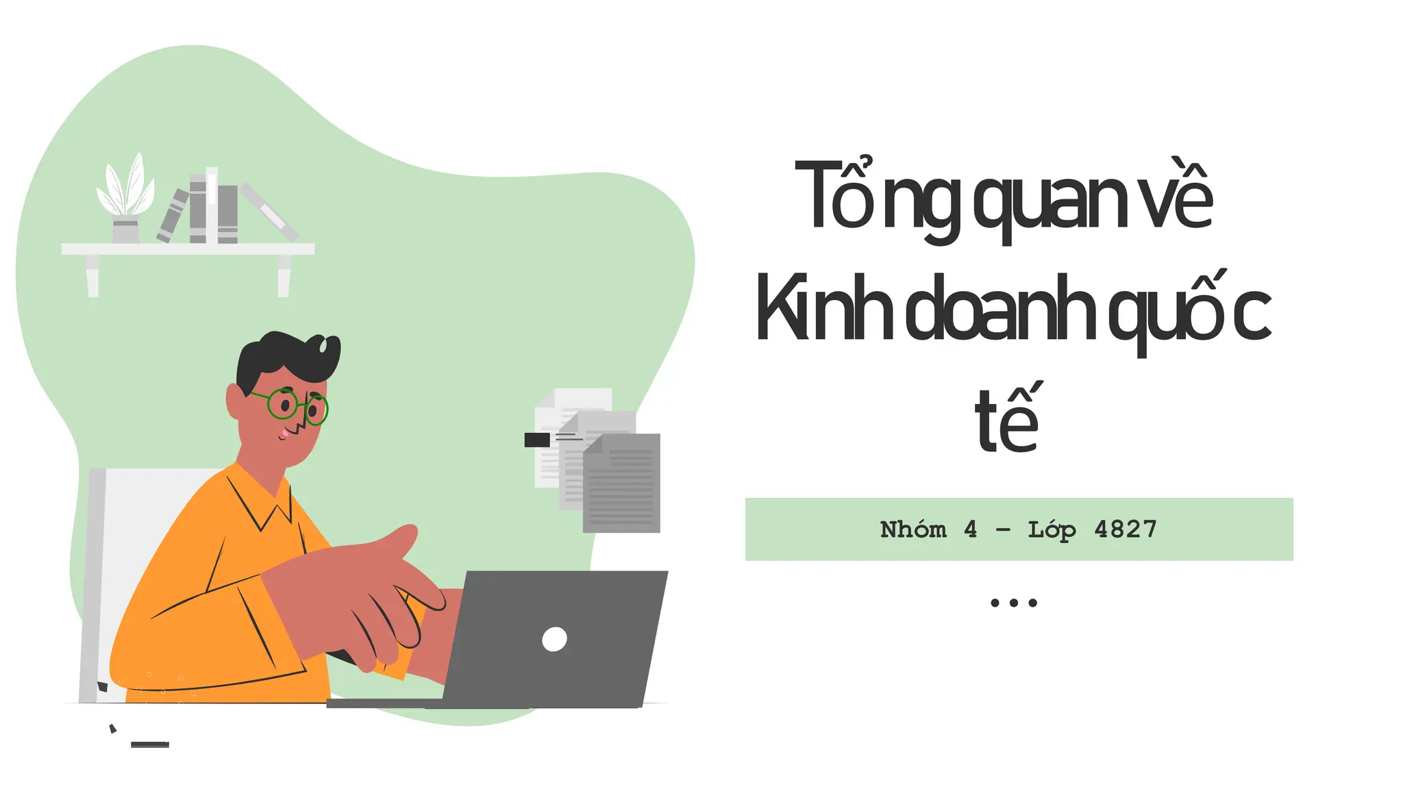 Powerpoint thuyết trình môn TQ về KDQT.pptx