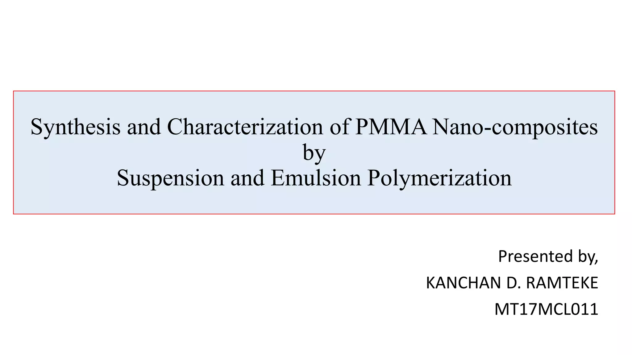 Synthesis and Characterization of PMMA Nano-composites | PPTX ...