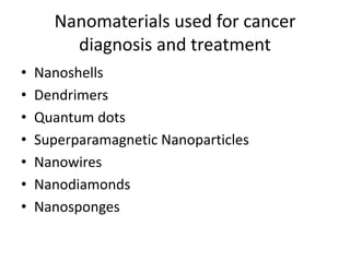 NANOPARTICLES IN CANCER DIAGNOSIS AND TREATMENT | PPTX