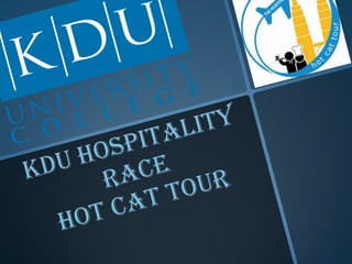 Kdu hospitality race | PPTX