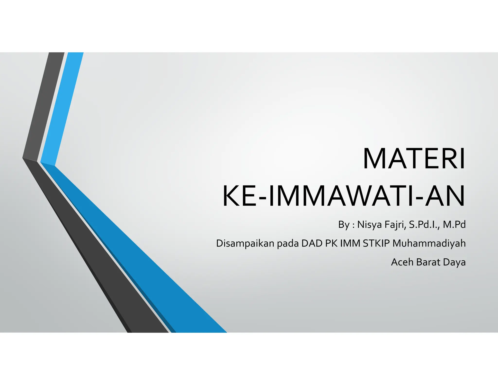 Materi Ke-IMMawati-an. Disampaikan pada DAD | PDF