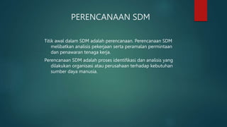 ke 3 AKTIVITAS MANAJEMEN SUMBER DAYA MANUSIApptx | PPT